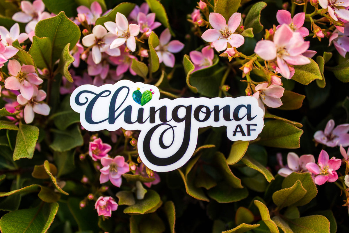 Chingona AF Sticker – The LA Garden