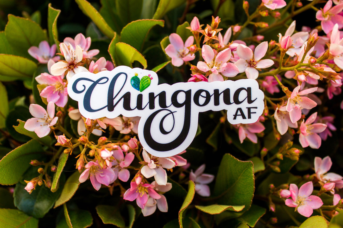 Chingona AF Sticker – The LA Garden